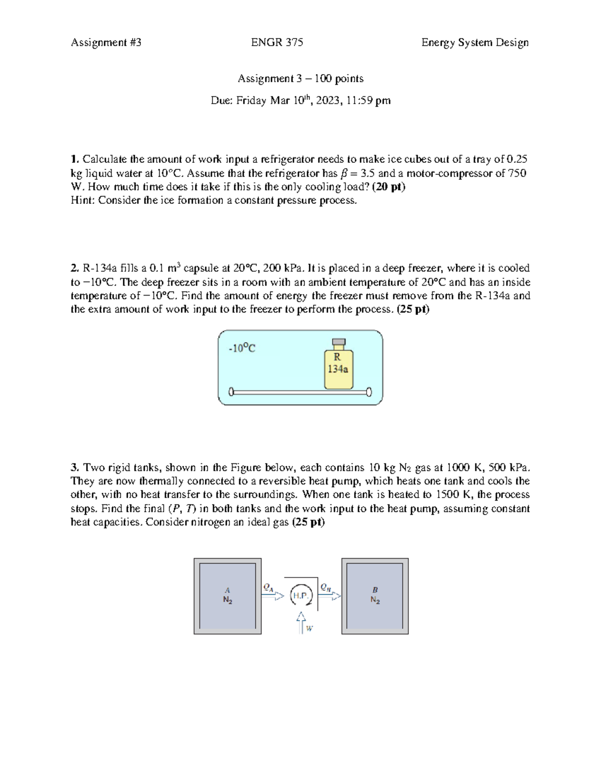 ENGR 375-Assignment #3 - Assignment #3 ENGR 375 Energy System Design Assignment 3 – 100 points ...