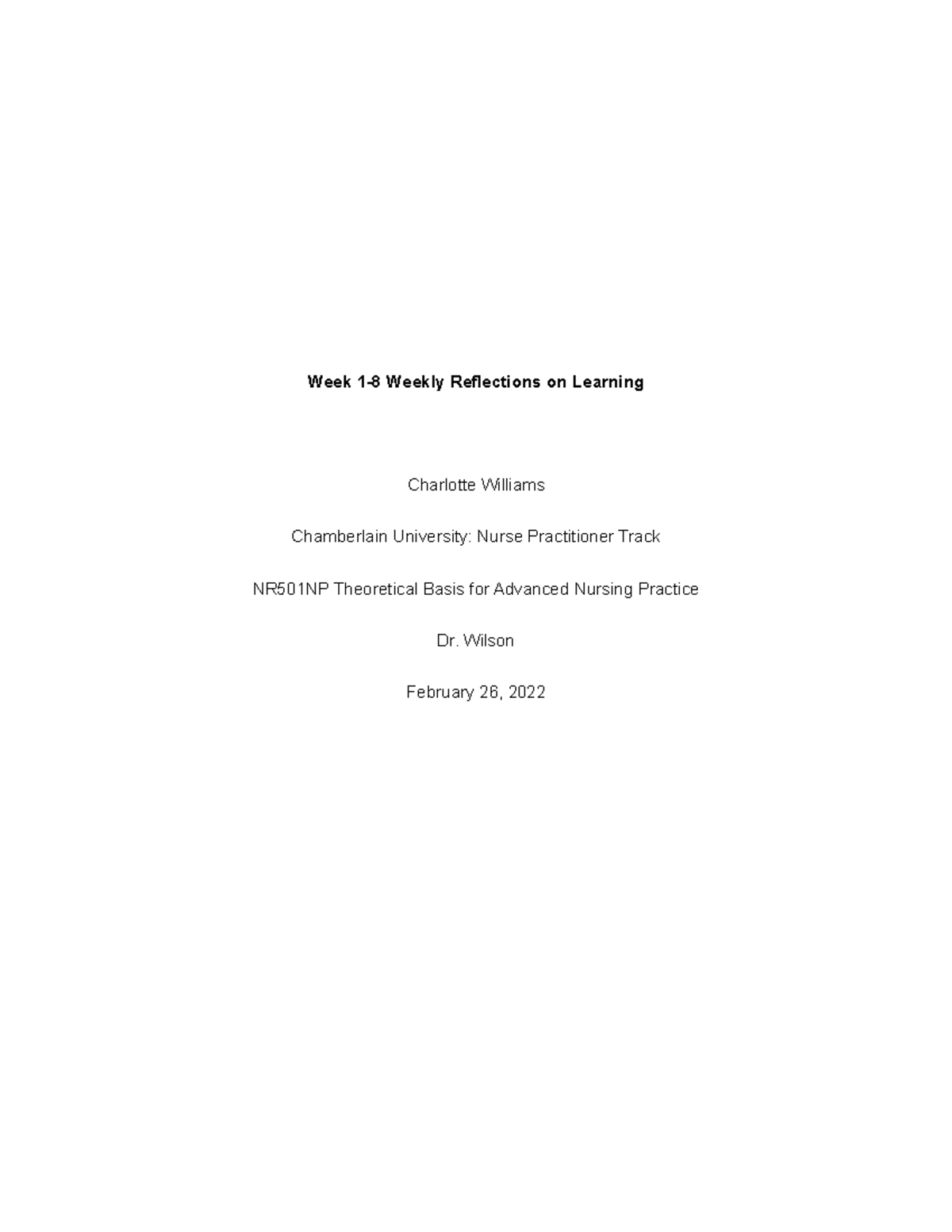 NR501NP Week 1-8 Reflection on Learning - NR-501 - Chamberlain University - Studocu