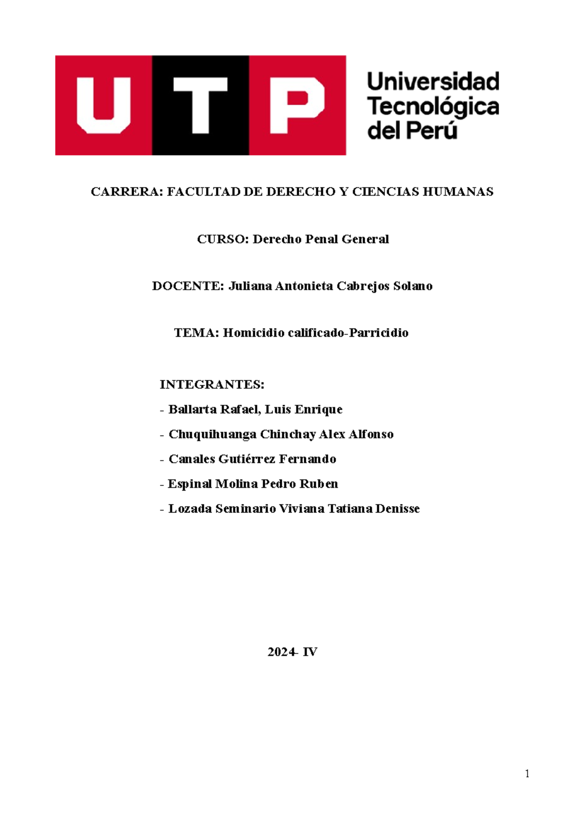 TA1 Final Derecho Penal General - CARRERA: FACULTAD DE DERECHO Y CIENCIAS HUMANAS CURSO: Derecho ...