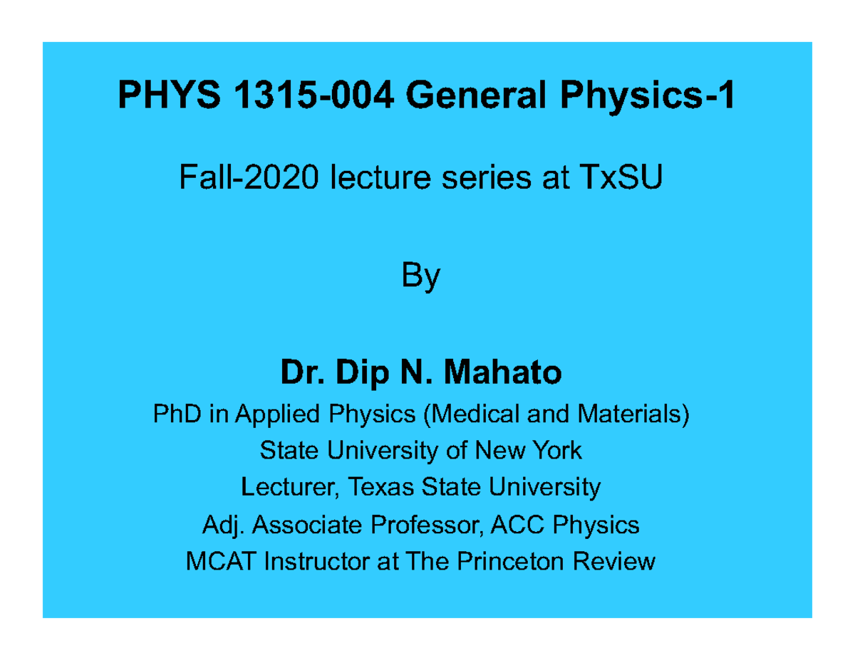 Exam Study Guide - PHYS 1315-004 General Physics- Fall -2020 lecture ...