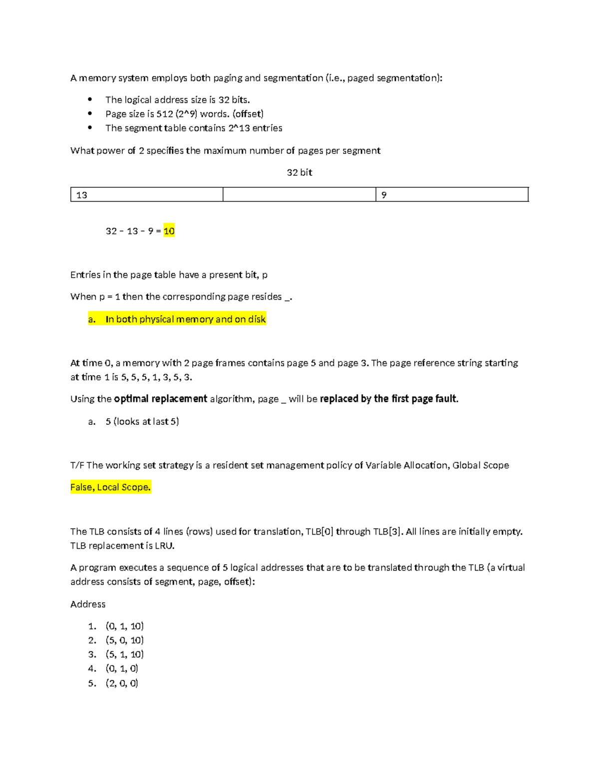Quiz 4 - A memory system employs both paging and segmentation (i., paged segmentation): The ...