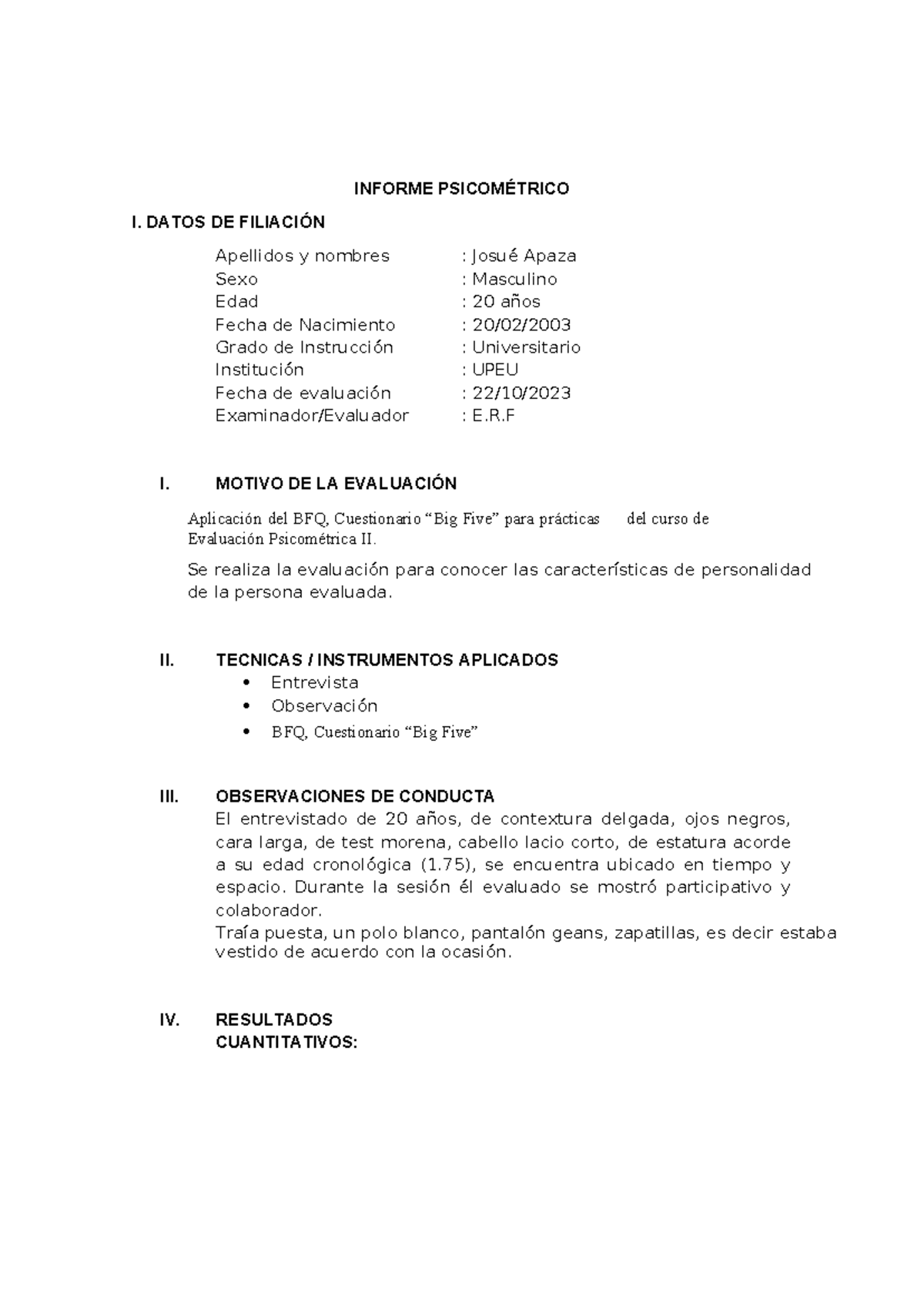 Informe Big Fai - INFORME PSICOMÉTRICO I. DATOS DE FILIACIÓN Apellidos ...