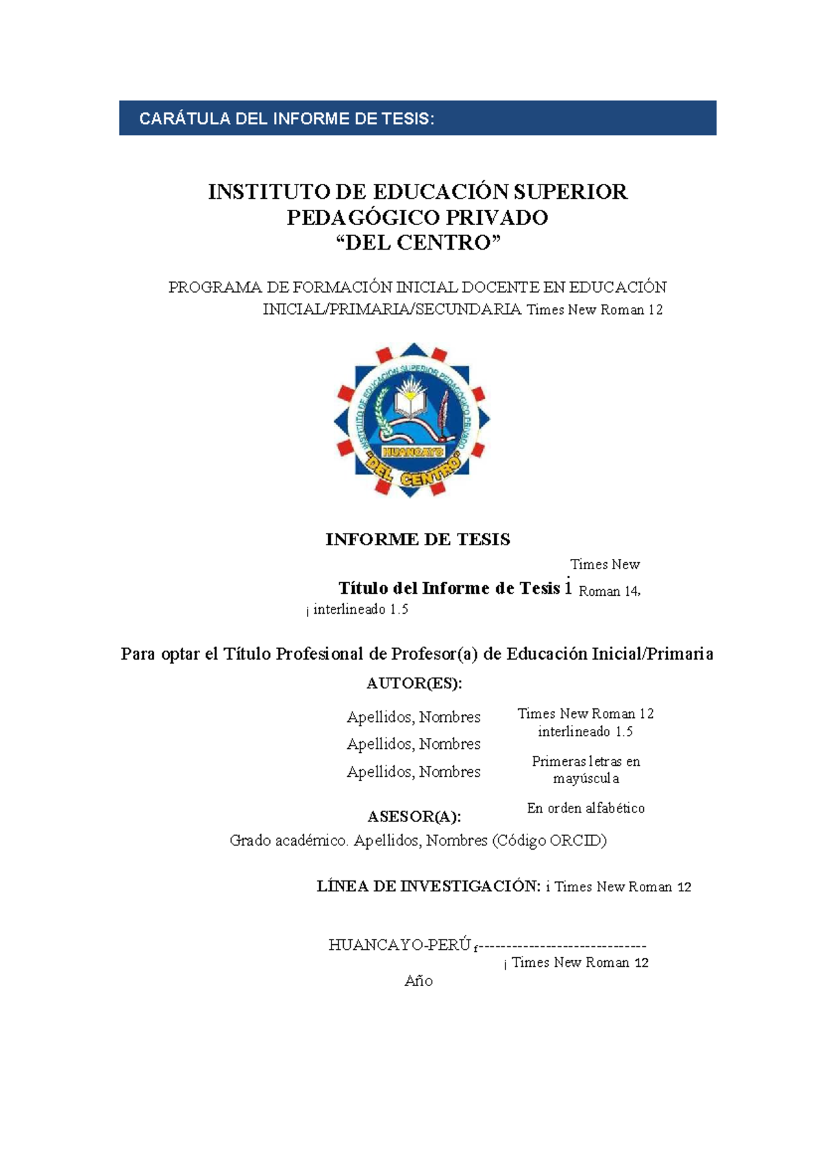 GUIA Y Estructura DE Informe DE Tesis - CARÁTULA DEL INFORME DE TESIS ...