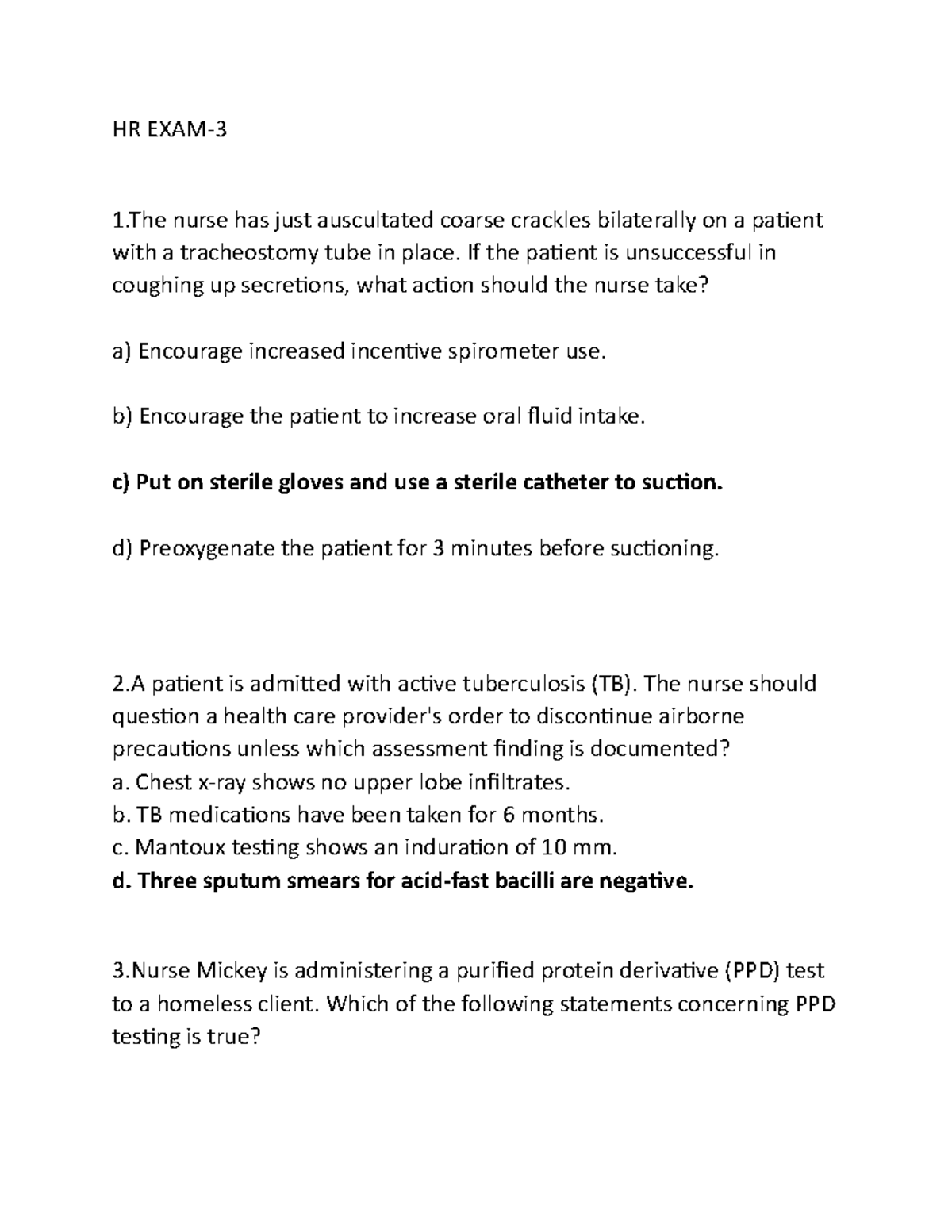 HR EXAM 3 - practice - HR EXAM- 1 nurse has just auscultated coarse ...