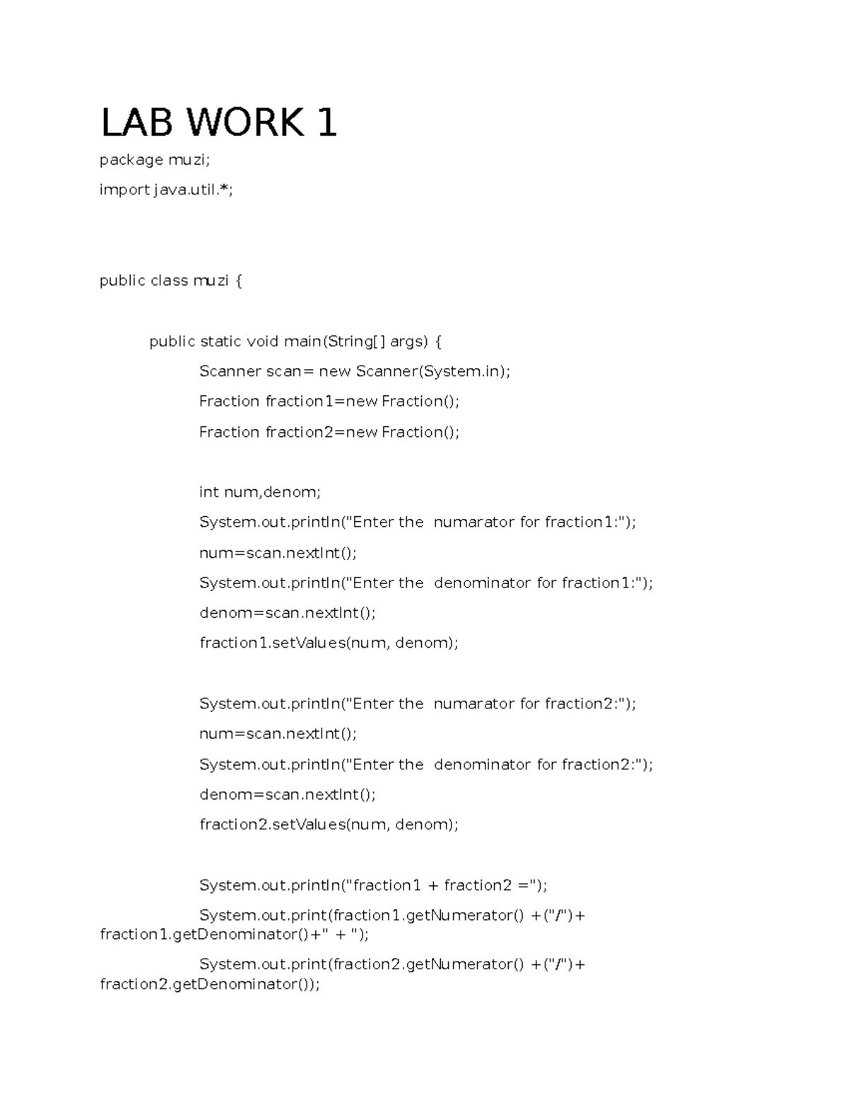 LAB WORK 1&2 - answers for lab work 1&2 - LAB WORK 1 package muzi; import java.*; public class ...