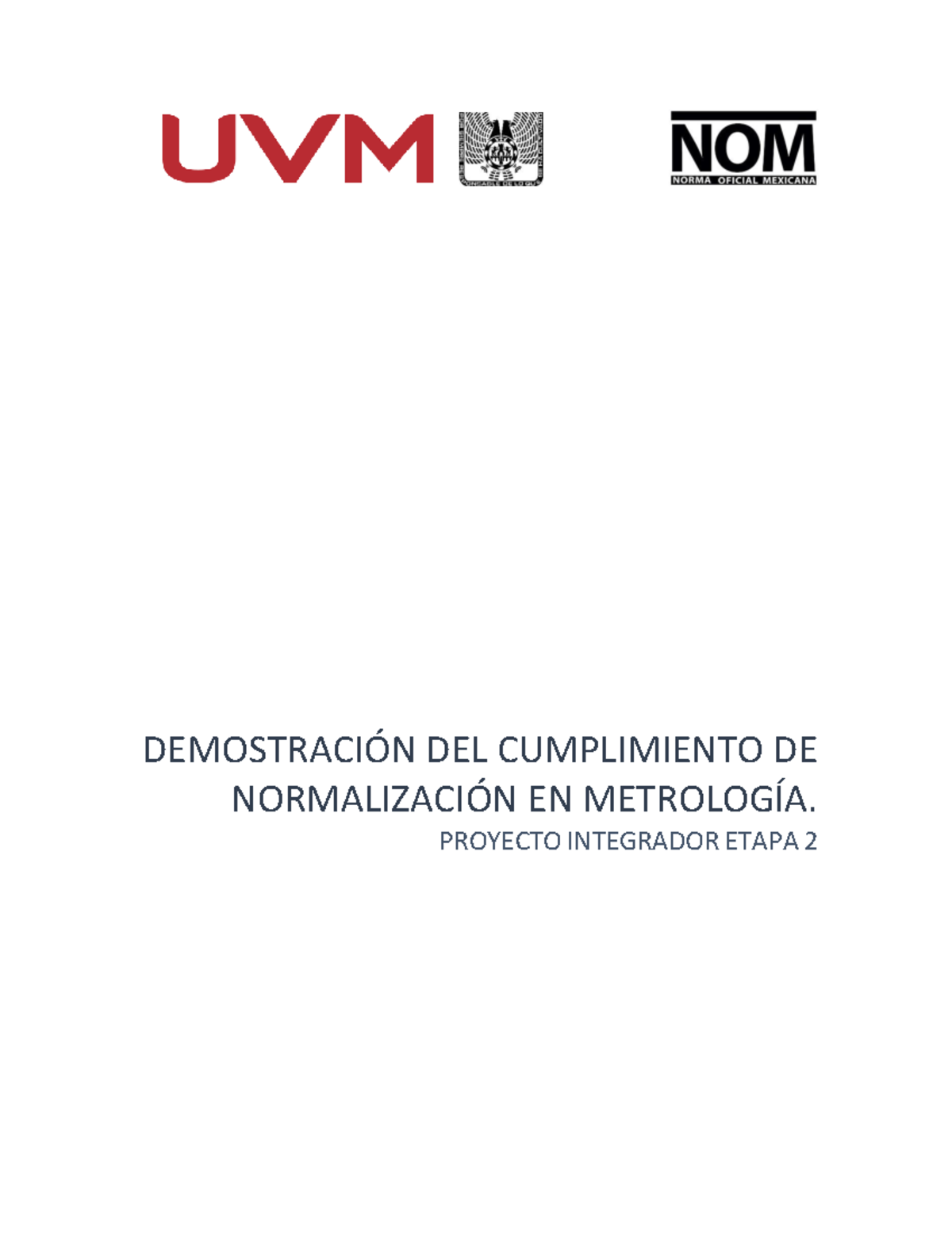 PROYECTO INTEGRADOR ETAPA 2 - DEMOSTRACI”N DEL CUMPLIMIENTO DE NORMALIZACI”N EN METROLOGÕA ...