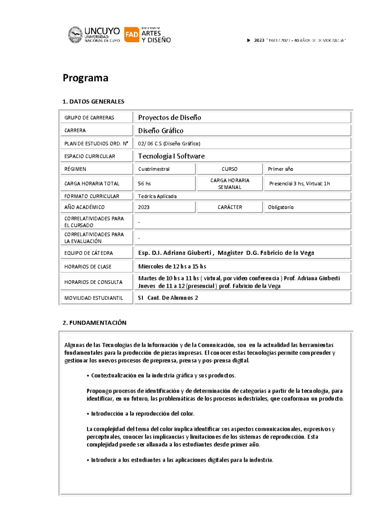 Programa tecno Software I - 2023 - Programa 1. DATOS GENERALES GRUPO DE CARRERAS Proyectos de ...