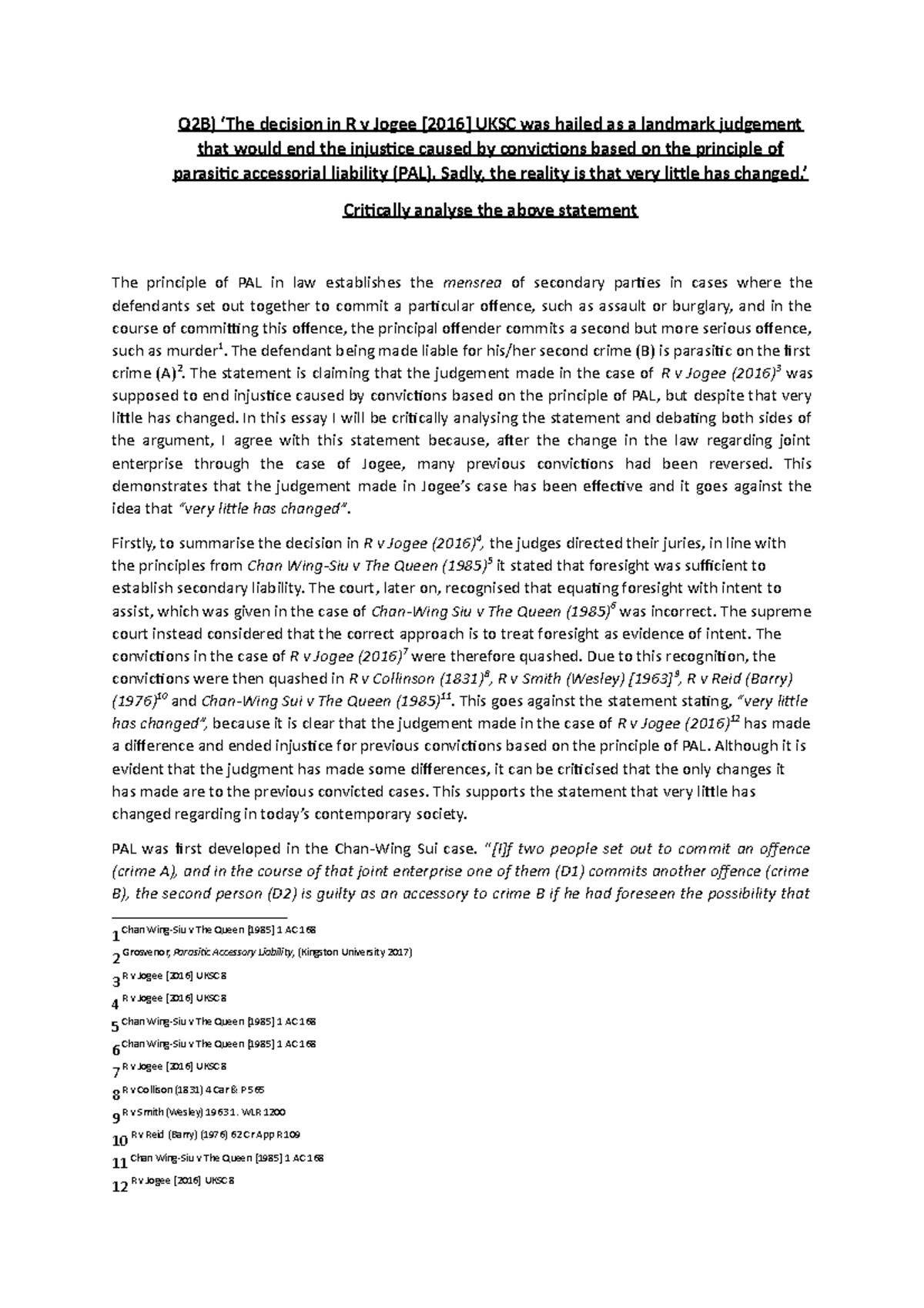 Criminal Law Essay- PAL - Q2B) ‘The decision in R v Jogee [2016] UKSC ...