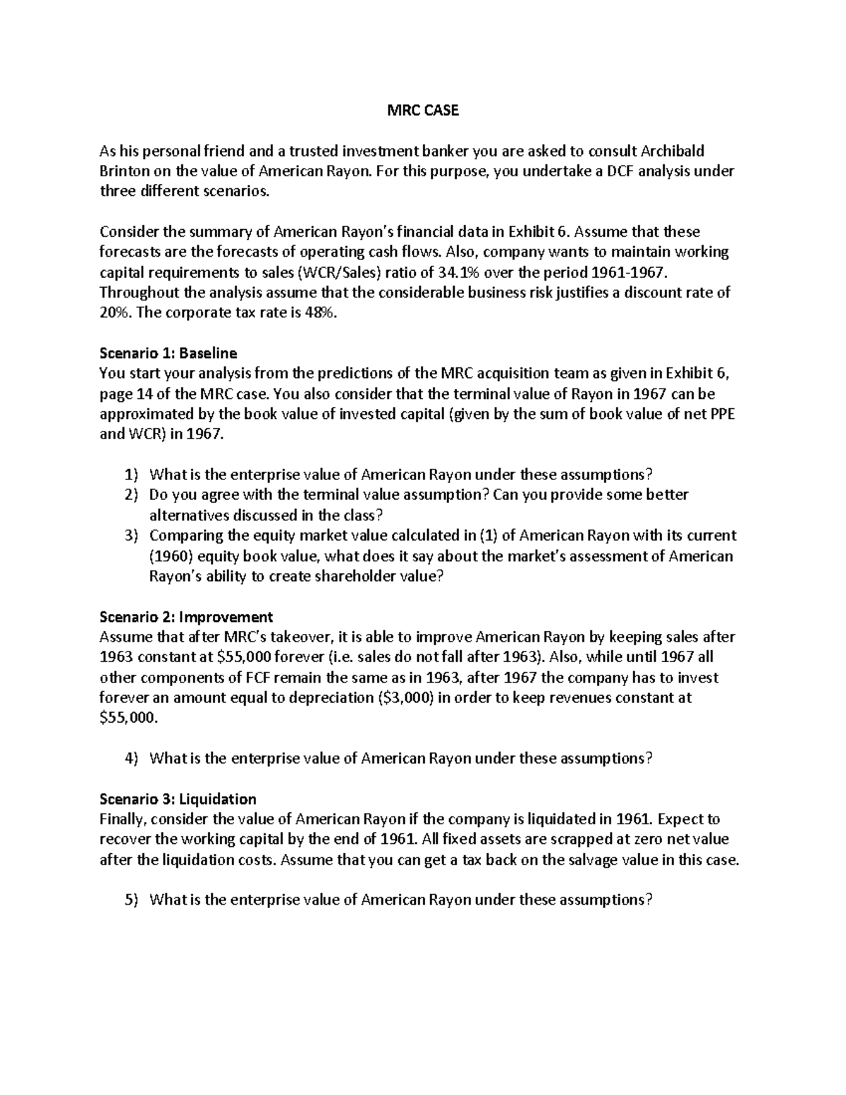 MRC Case Questions - Coursework - MRC CASE As his personal friend and a trusted investment ...