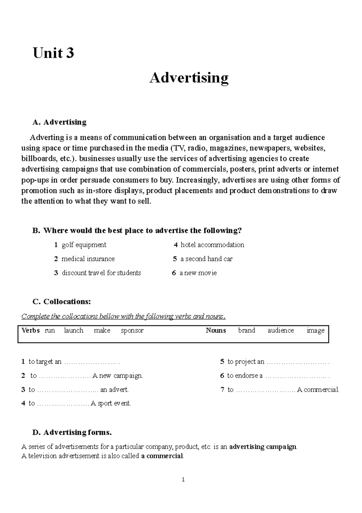 Advertising - Unit 3 Advertising A. Advertising Adverting is a means of ...