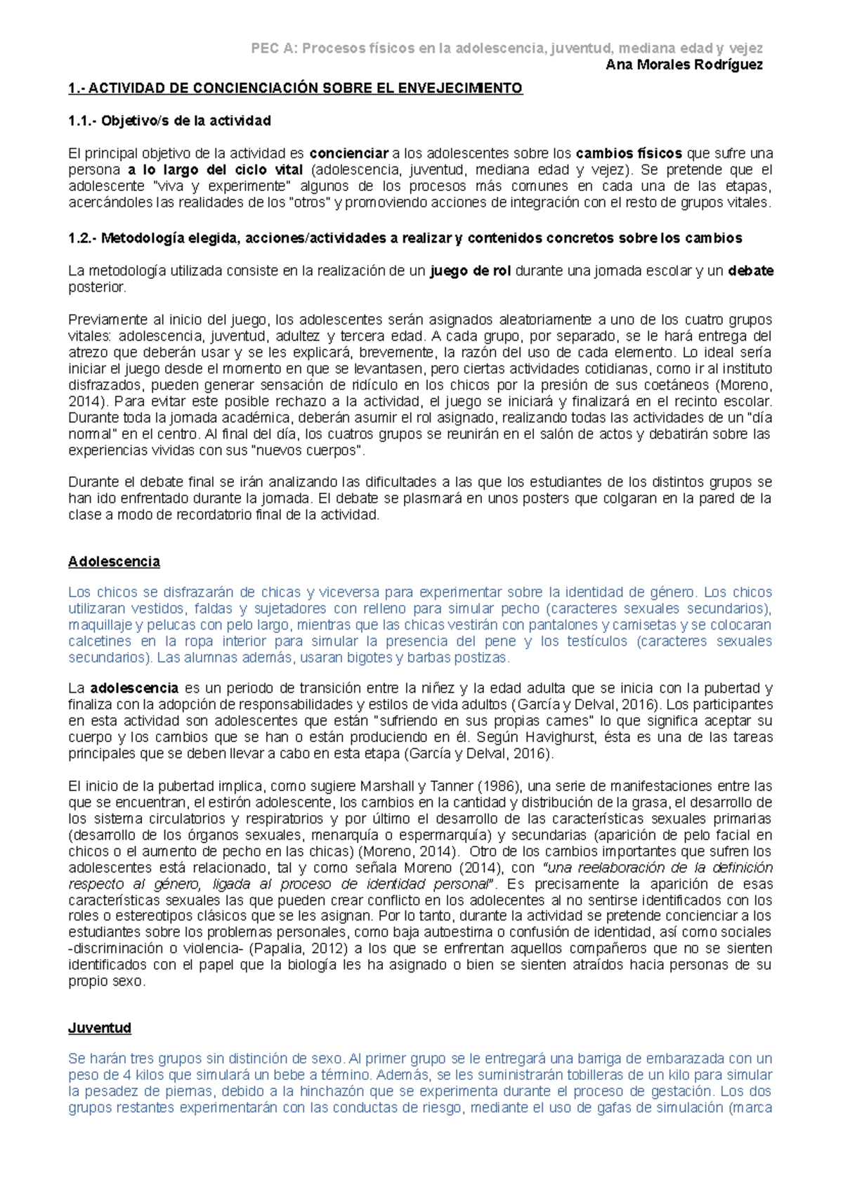 PEC A Psicologia del desarrollo II- Ana Morales (Nota A) - PEC A: Procesos físicos en la - Studocu