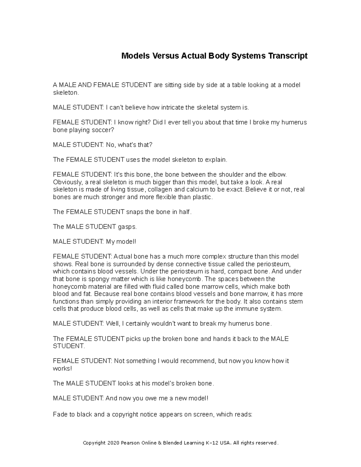 SCI BIO 0017 - none - Models Versus Actual Body Systems Transcript A ...