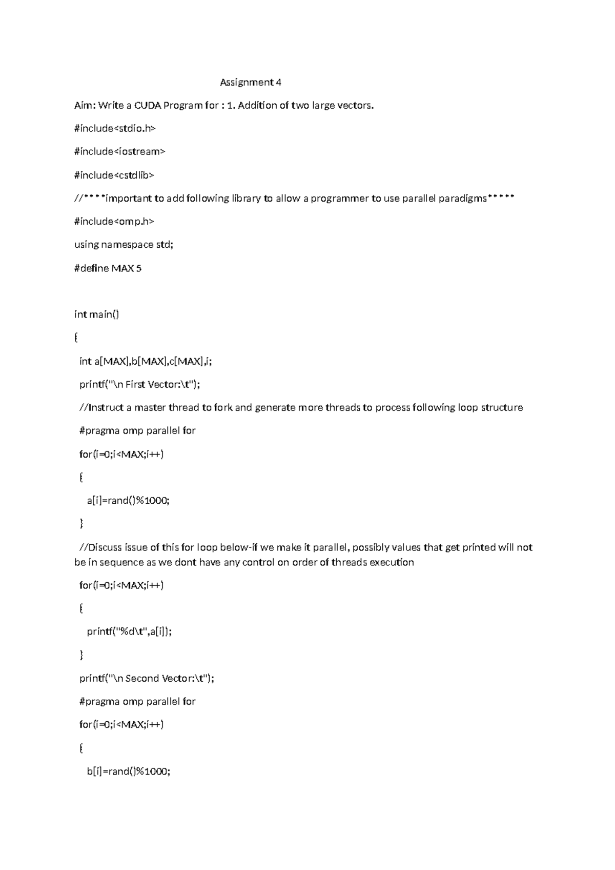 Assignment 4 hpc - Assignment 4 Aim: Write a CUDA Program for : 1. Addition of two large vectors ...