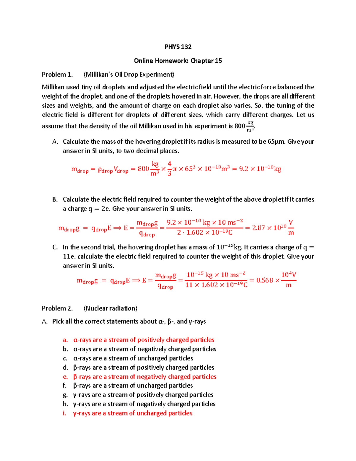 Online HW 15 - PHYS 132 Online Homework: Chapter 15 Problem 1. (Millikan’s Oil Drop Experiment ...