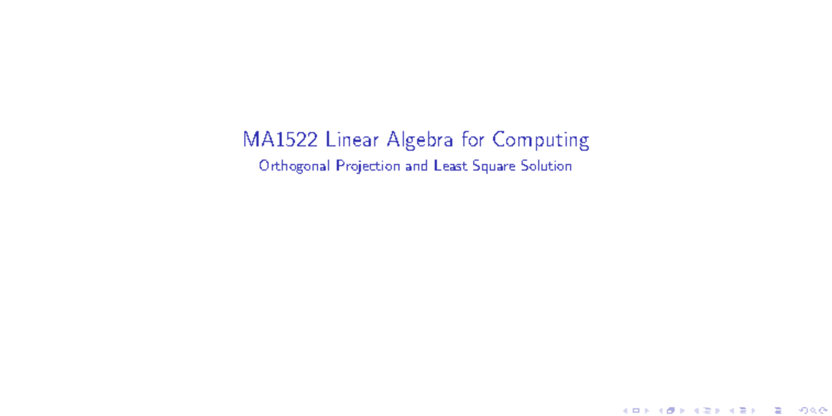 MA1522 Chapter 6 Orthogonal Projection and Least Square Solution - MA1522 Linear Algebra for ...