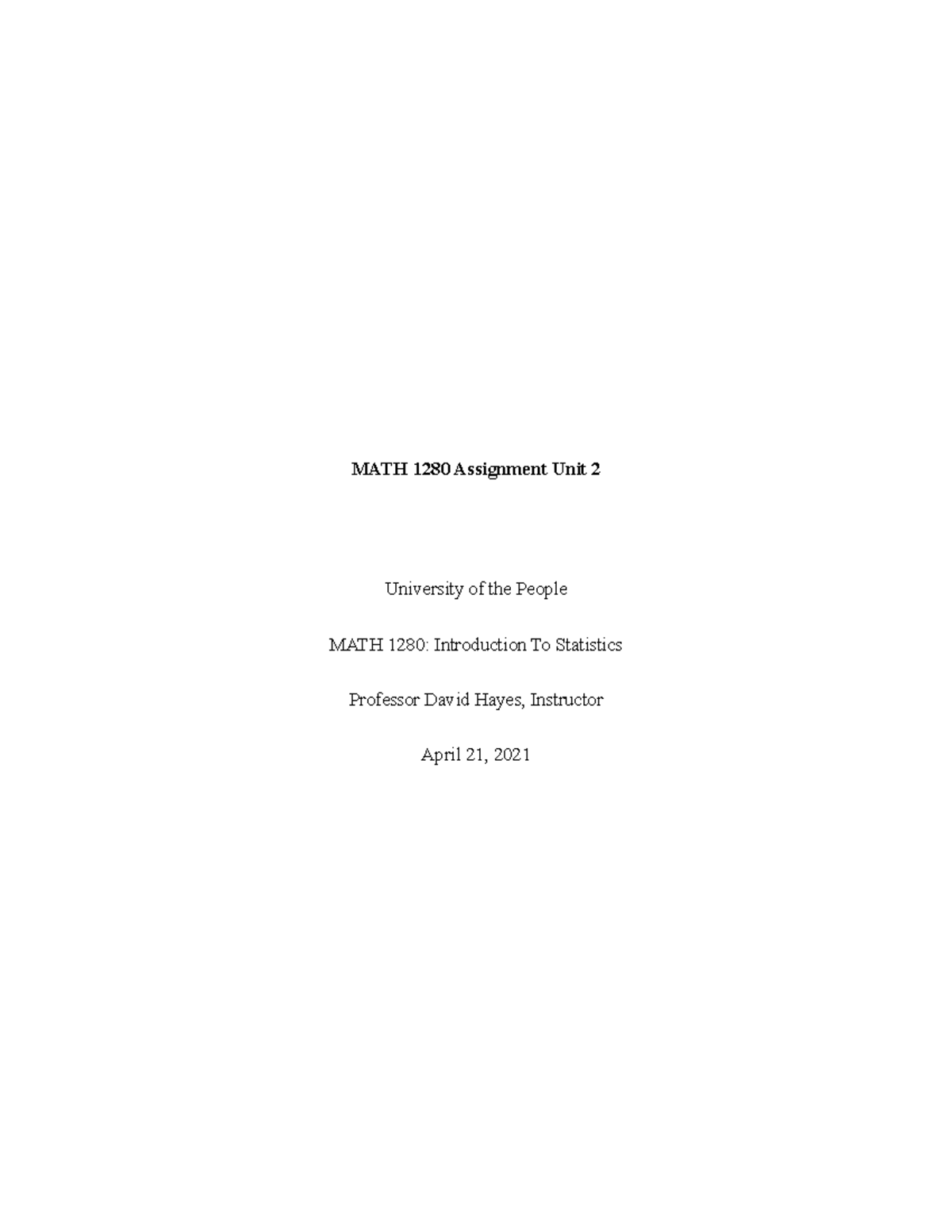 Assignment Unit 2 - A - MATH 1280 Assignment Unit 2 University of the People MATH 1280 ...