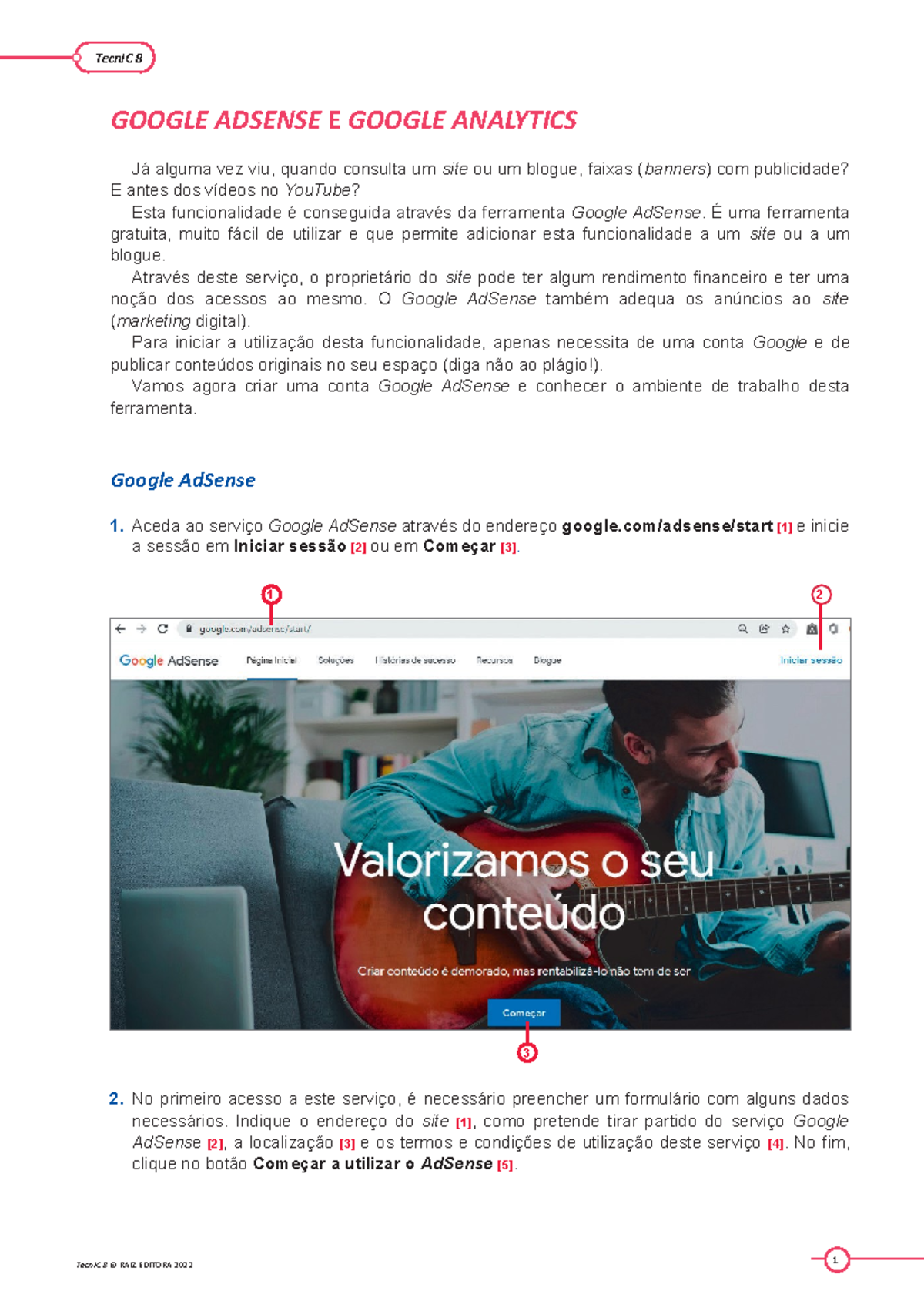 Tutorial google adsense google analytics - 1 TecnIC 8 1 2 3 GOOGLE ADSENSE E GOOGLE ANALYTICS Já ...