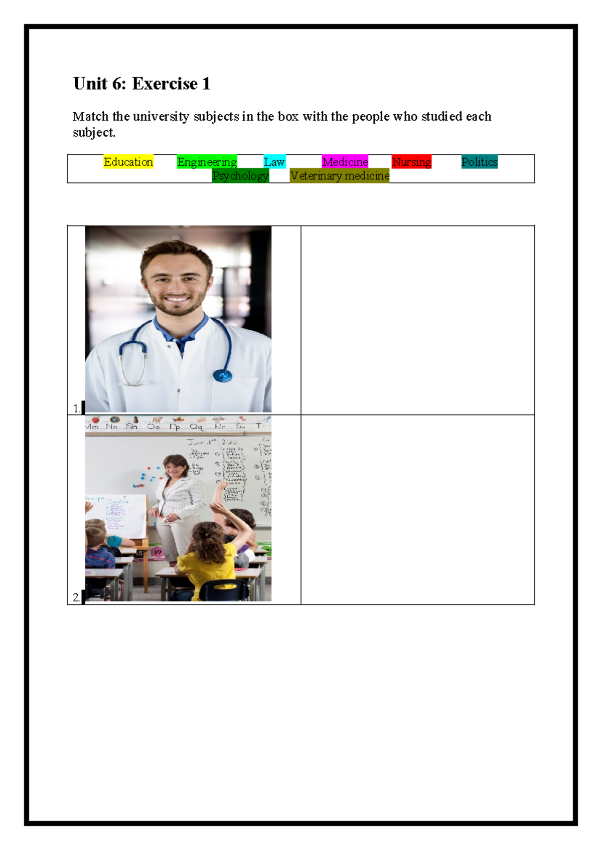 Unit 6 - Writing - on tapp - Unit 6: Exercise 1 Match the university subjects in the box with ...