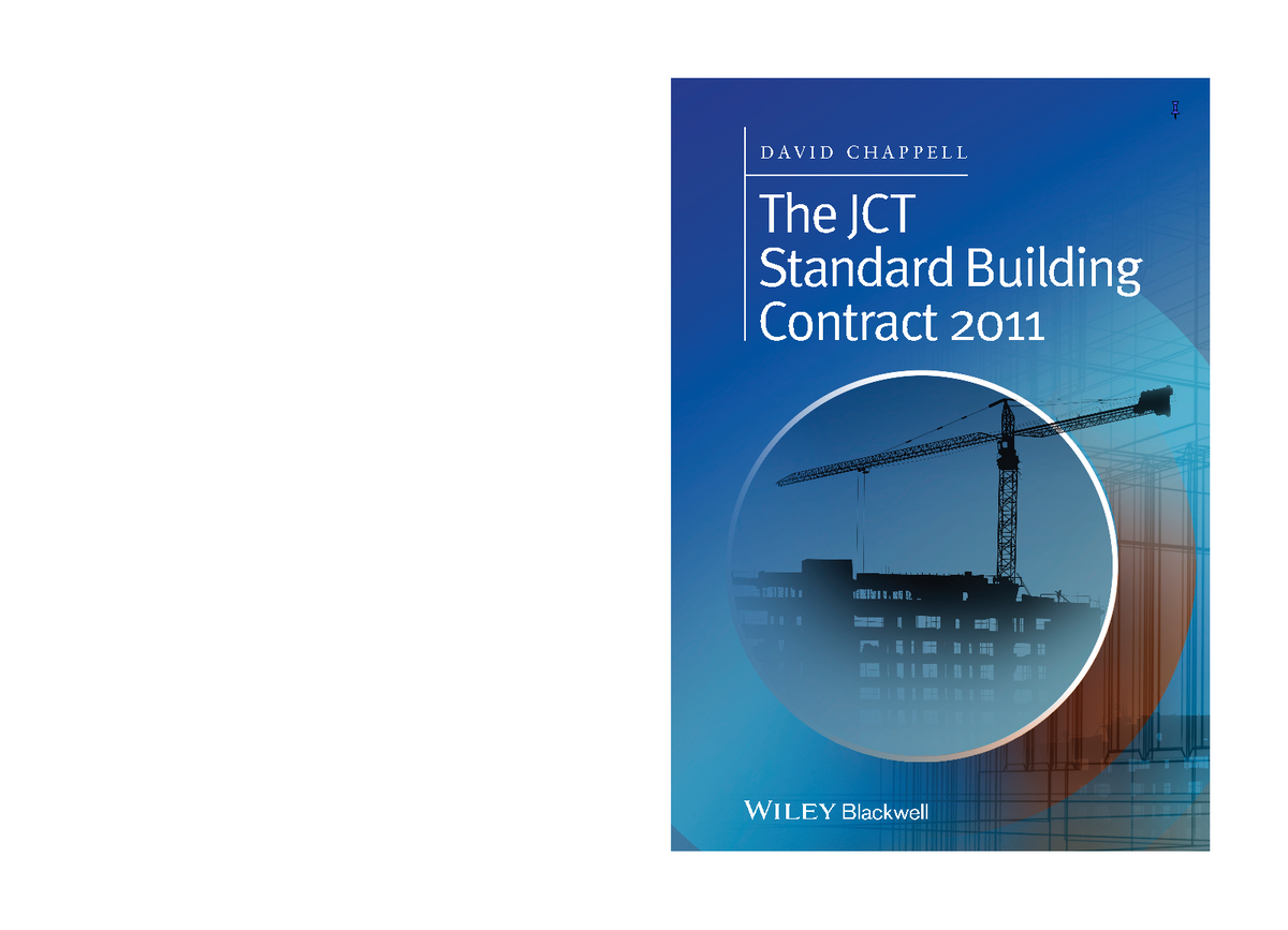 Summary on JCT Building Contract 2011 - 170mm The JCT Standard Building Contract 2011 D AV I D C ...