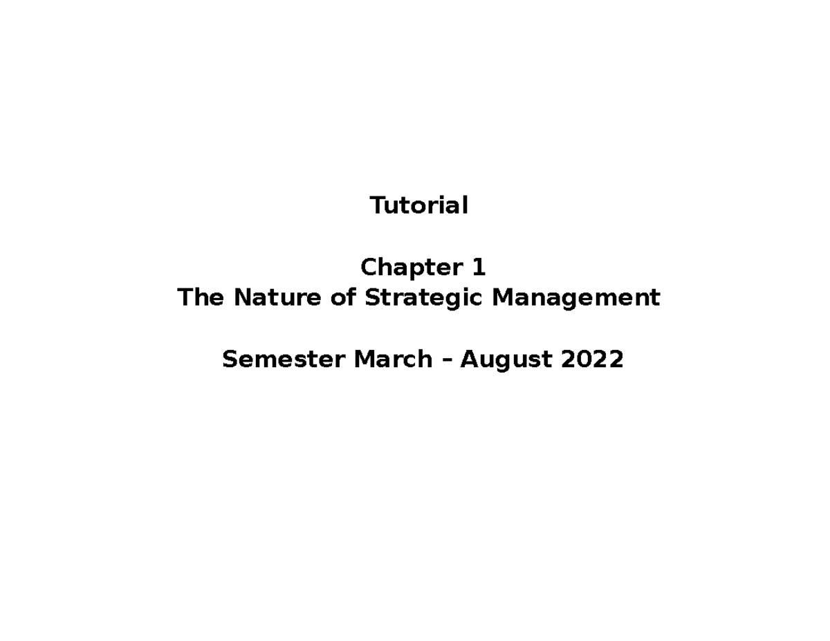 Tutorial 01 The nature of Strategic-Management - Tutorial Chapter 1 The ...