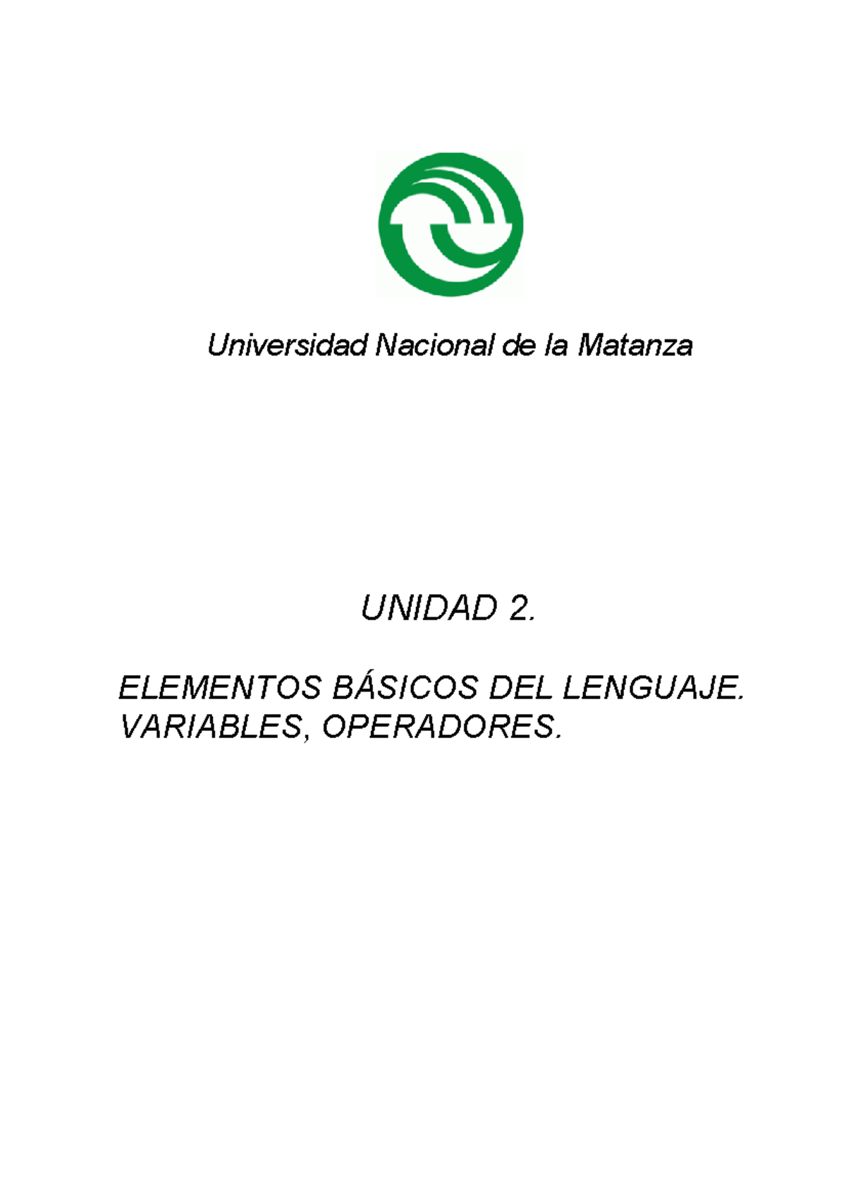 Unidad-02-Lenguaje-de-Programacion-Python 1 - Universidad Nacional de la Matanza UNIDAD 2 ...