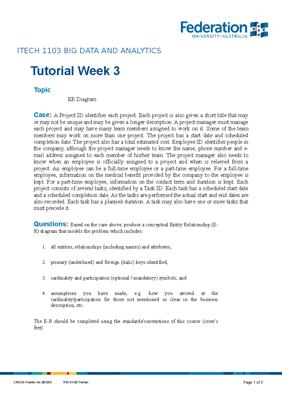 ITECH1103 Tutorial 03 - ITECH 1103 BIG DATA AND ANALYTICS Tutorial Week 3 Topic ER Diagram Case ...