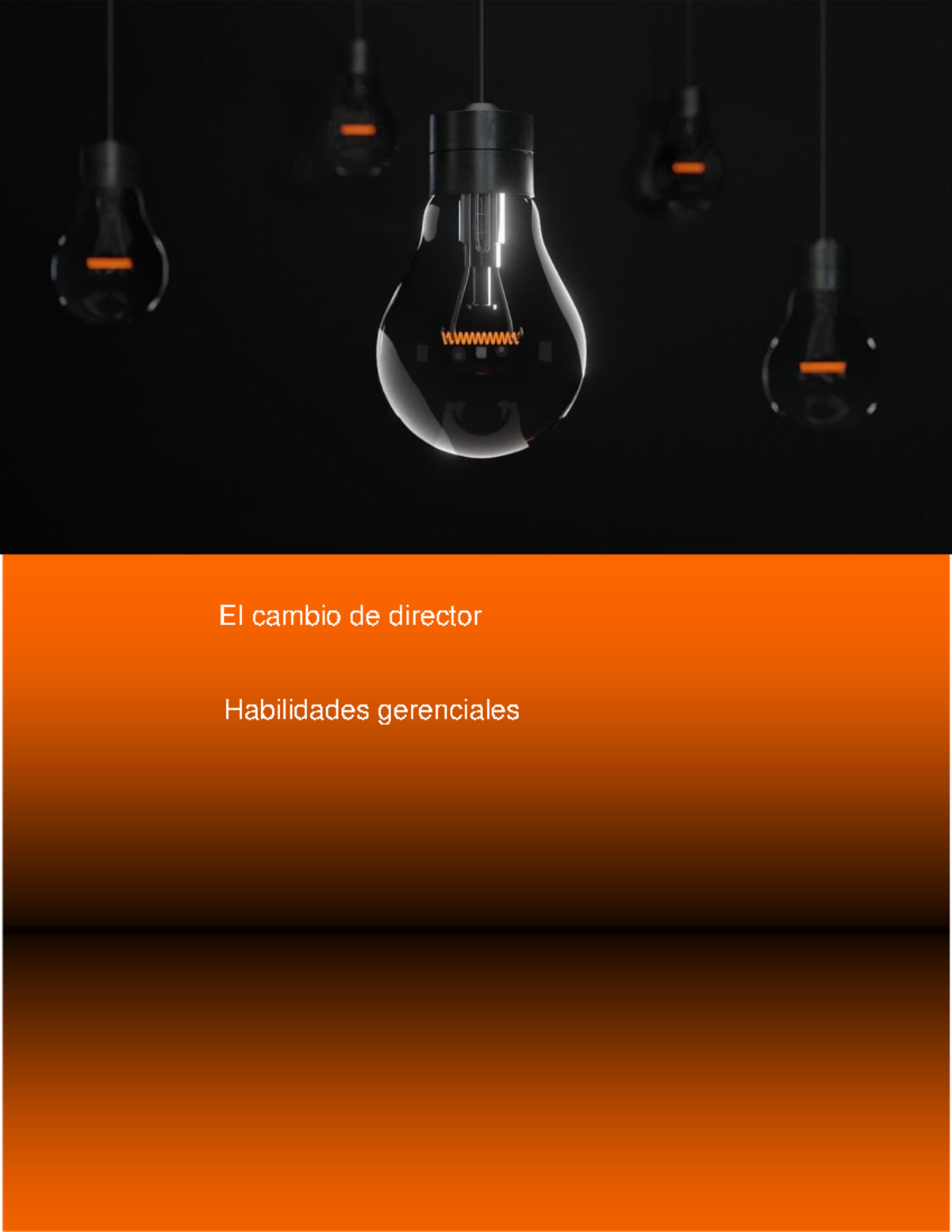 3 merged - gfgfd - El cambio de director Habilidades gerenciales ...