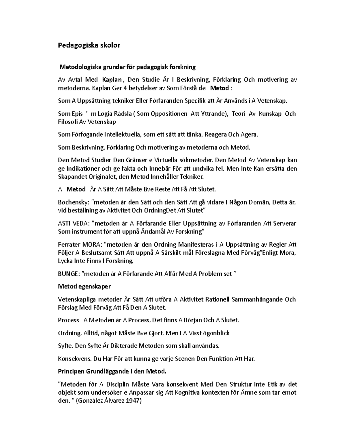 Pedagogiska skolor - Metod egenskaper Vetenskapliga metoder Är Sätt Att ...