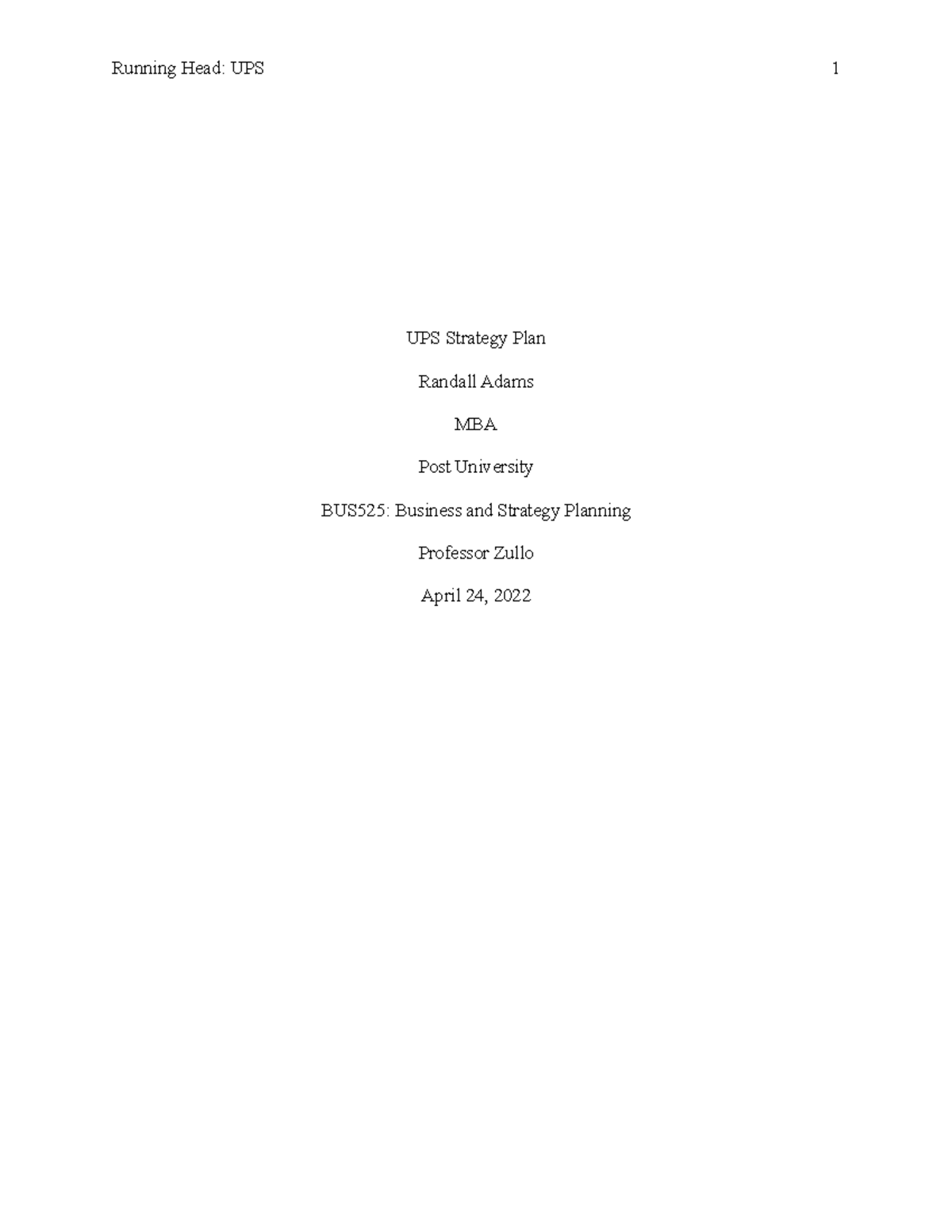 UPS Strategy Plan for making a strategy - Running Head: UPS 1 UPS ...