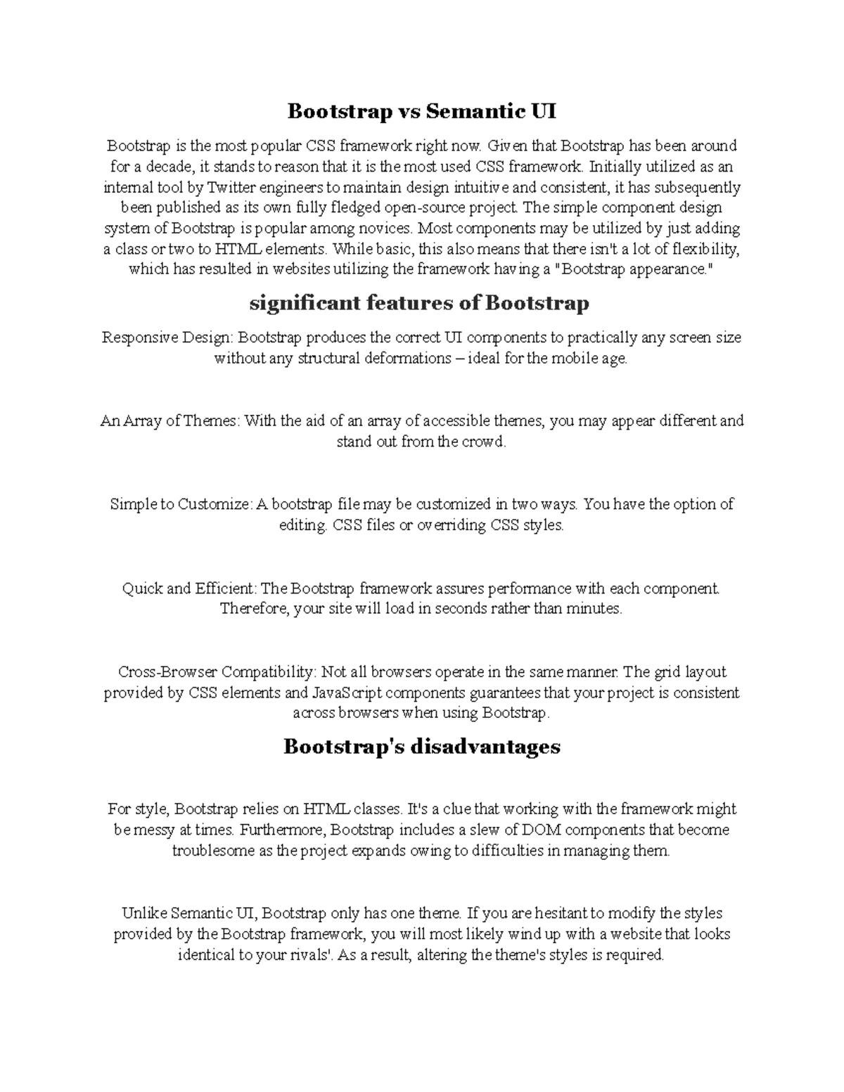 Bootstap vs Semantic UI - Bootstrap vs Semantic UI Bootstrap is the most popular CSS framework ...