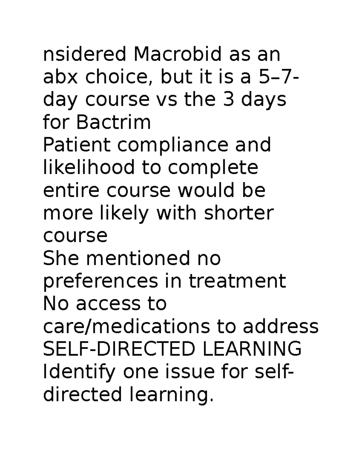 Discussion week-5 - PRACTICE - nsidered Macrobid as an abx choice, but ...