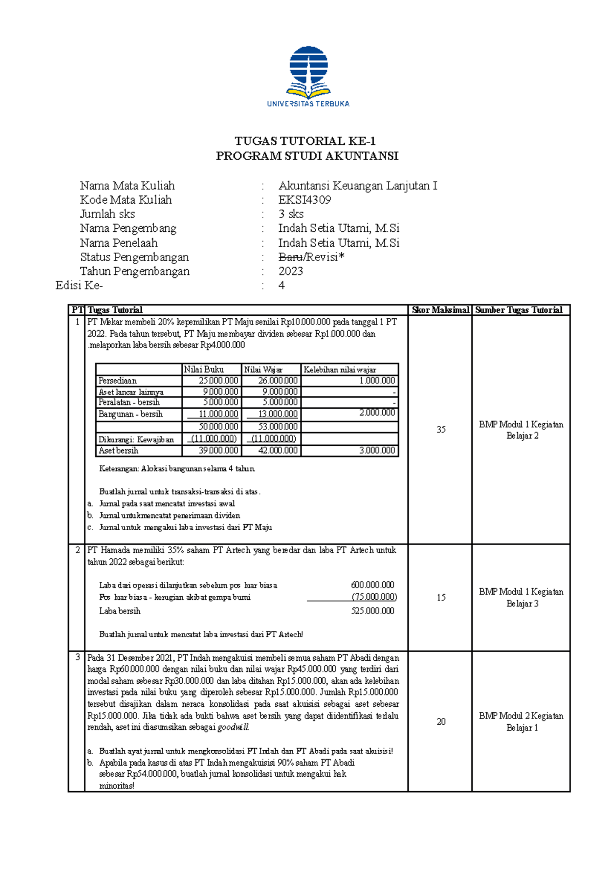Tugas 1 - TUGAS TUTORIAL KE- PROGRAM STUDI AKUNTANSI Nama Mata Kuliah : Akuntansi Keuangan ...