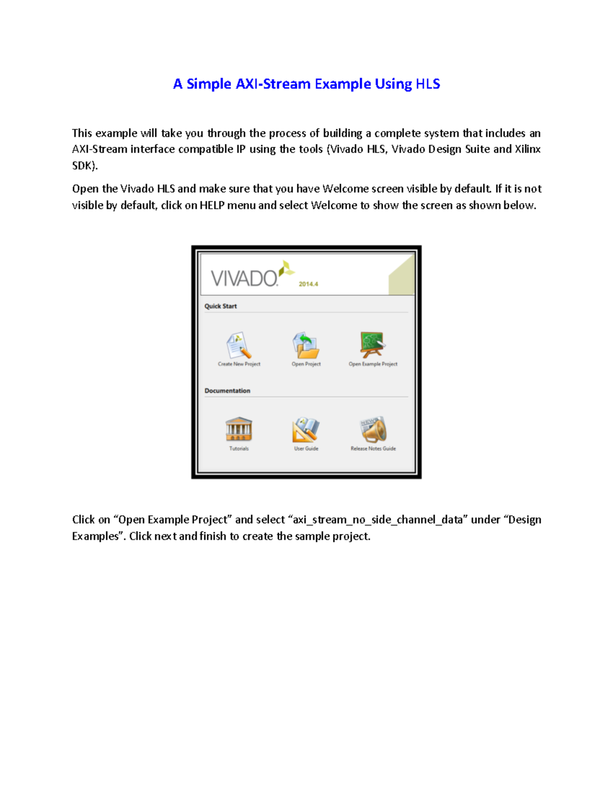 Tutorial AXI-Stream HLS - A Simple Example Using HLS This example will ...