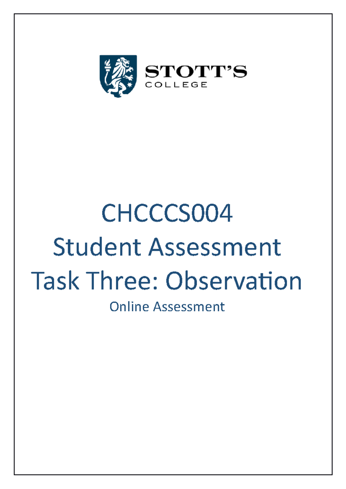 DCS - Chcccs 004 - Task 3 Student Online Observation - CHCCCS Student Assessment Task Three ...
