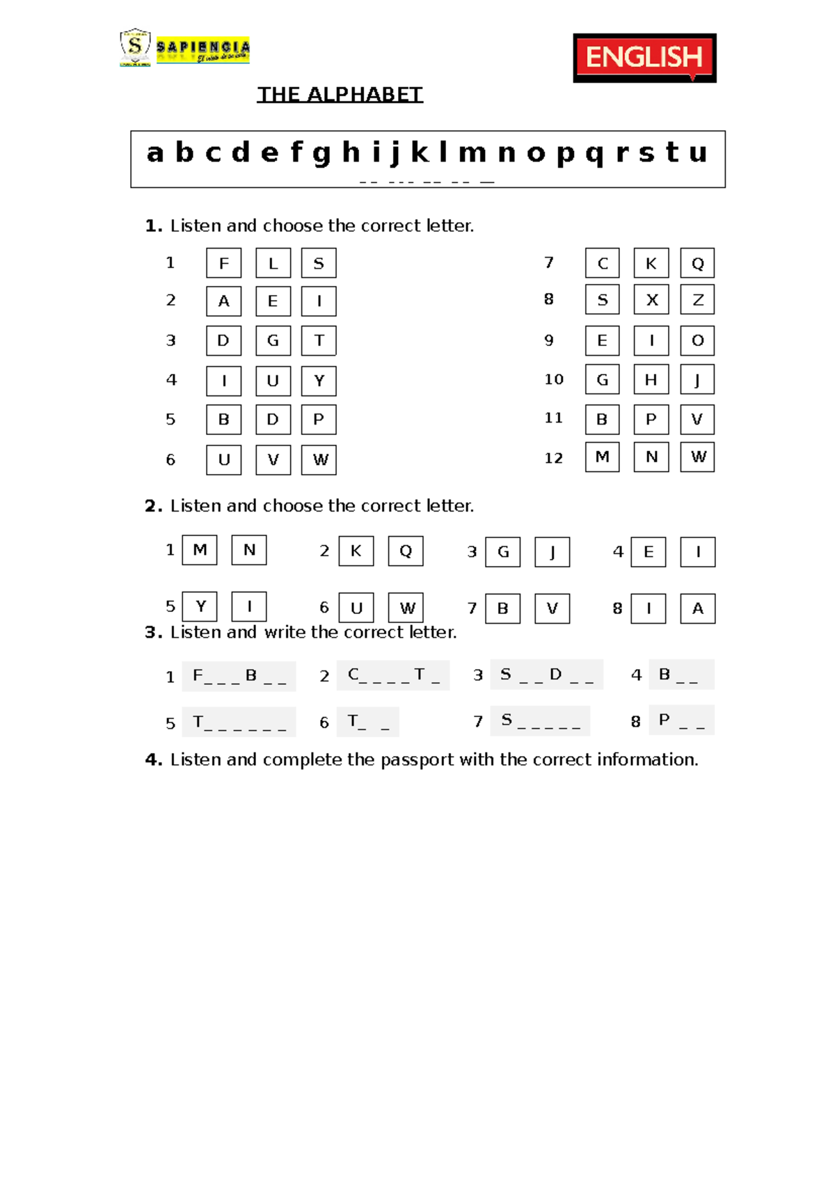 The Alphabet and numbers - THE ALPHABET 1. Listen and choose the ...