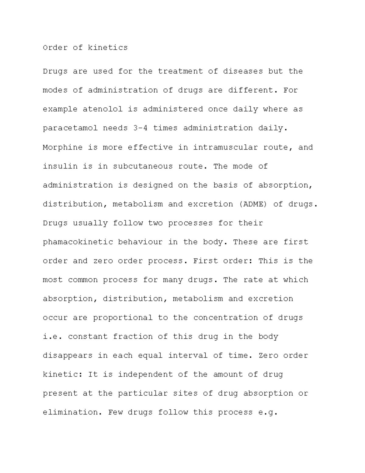Order of kinetics - Order of kinetics Drugs are used for the treatment ...