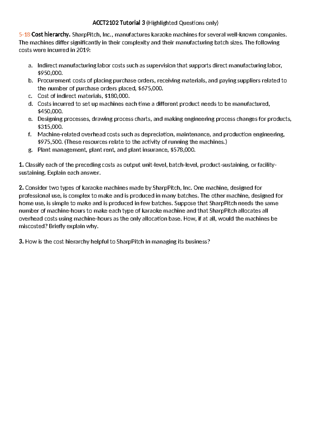 ACCT2102 Tutorial Question 3(1) - ACCT2102 Tutorial 3 (Highlighted Questions only) 5-18 Cost ...