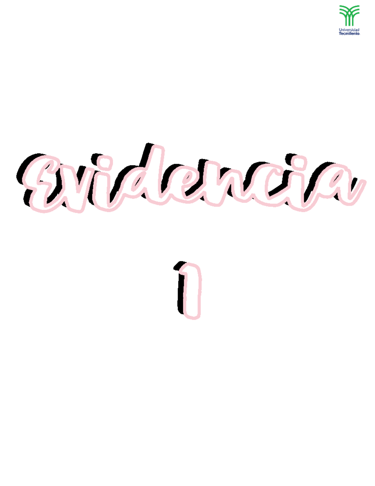 Evidencia 1 principios - Evidencia 1 Evidencia 1 Completa la siguiente tabla con las - Studocu