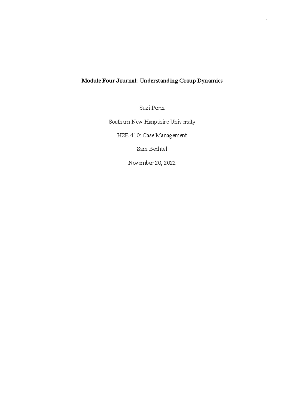 Module Four Journal HSE 410 - 1 Module Four Journal: Understanding ...