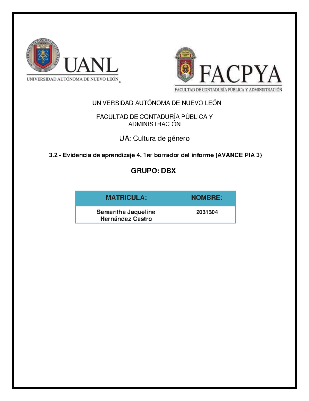 3.2 Avance DEL PIA 3 SJHC - UNIVERSIDAD AUTÓNOMA DE NUEVO LEÓN FACULTAD ...