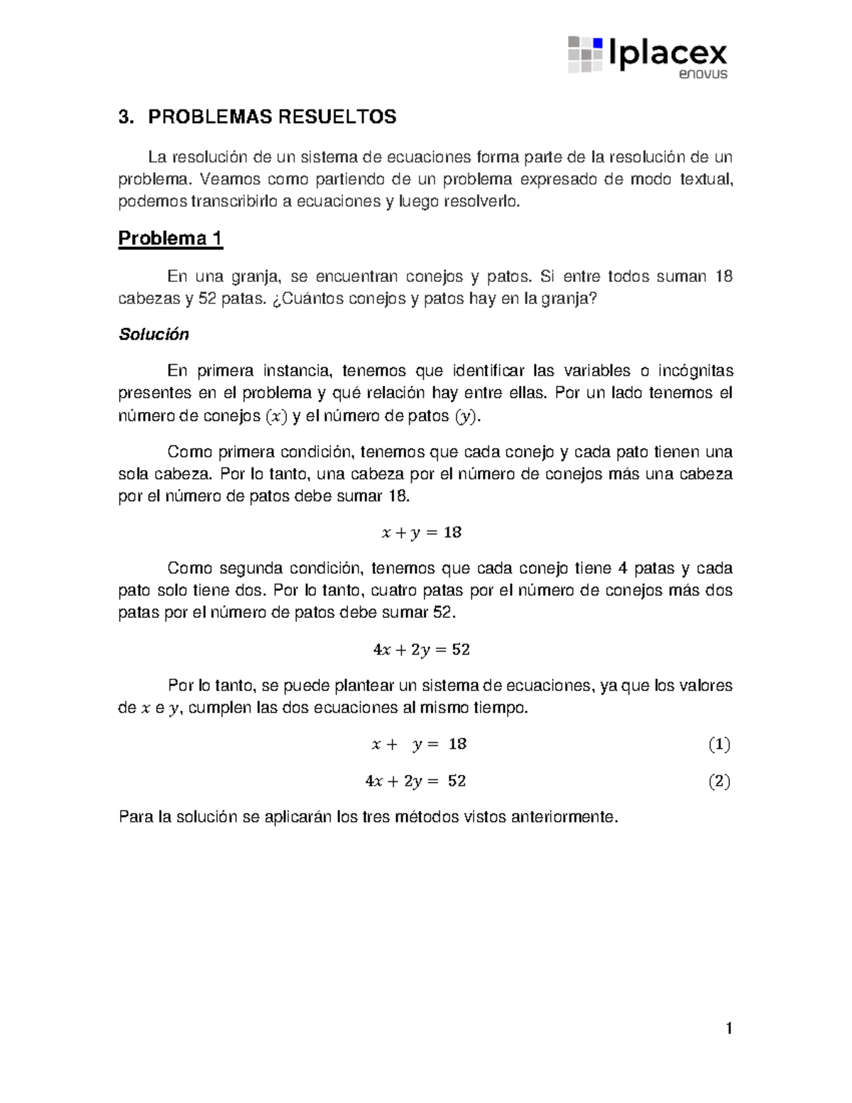 Problemas resueltos - 3. PROBLEMAS RESUELTOS La resolución de un sistema de ecuaciones forma ...