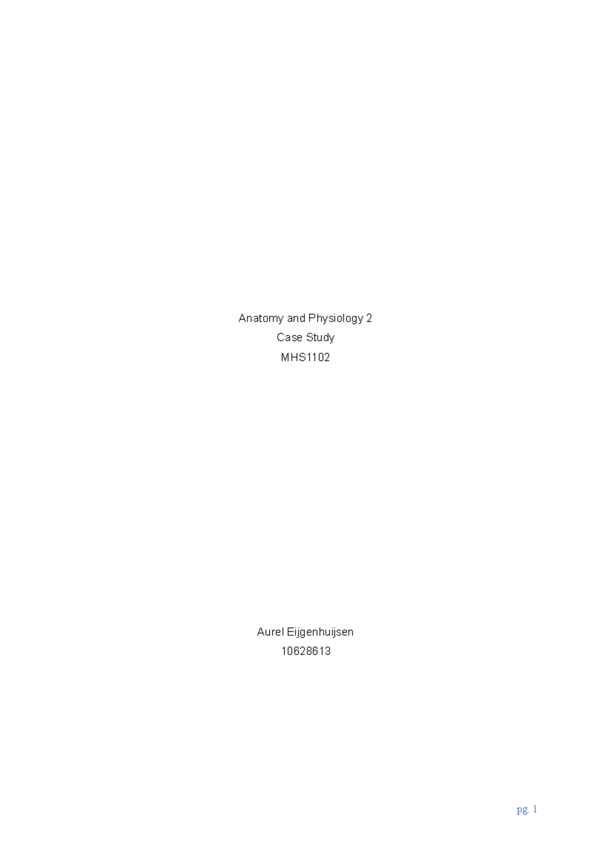 Anatomy and Physiology 2 case study - Anatomy and Physiology 2 Case ...