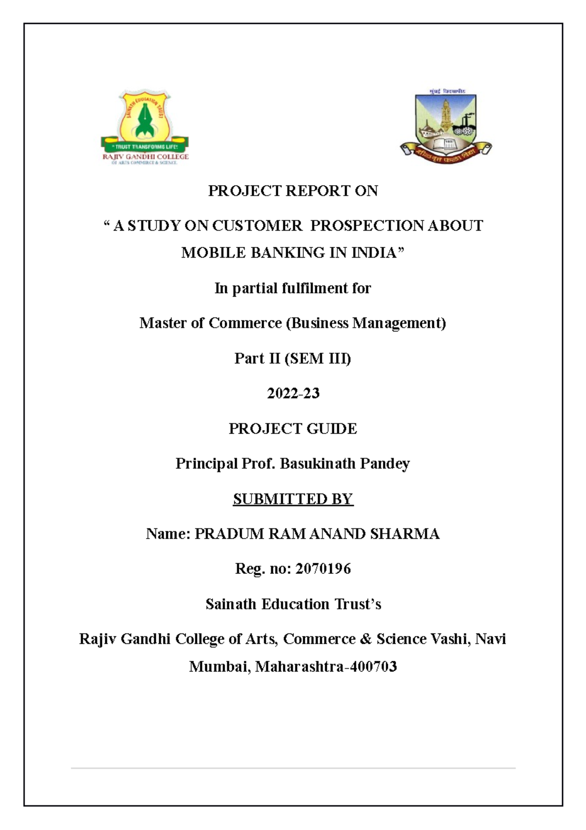 Mcom sem 3 project - PROJECT REPORT ON “ A STUDY ON CUSTOMER PROSPECTION ABOUT MOBILE BANKING IN ...