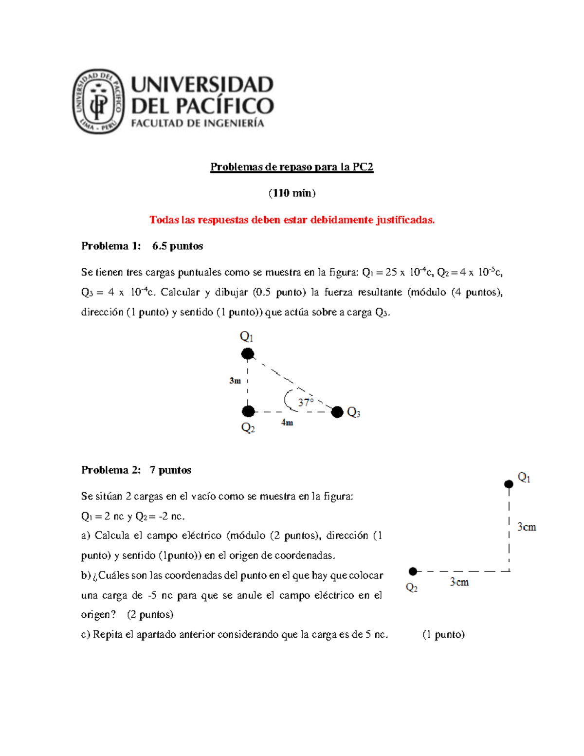 Compilado PC2 - Problemas de repaso para la PC ( 110 min ) Todas las respuestas deben estar ...