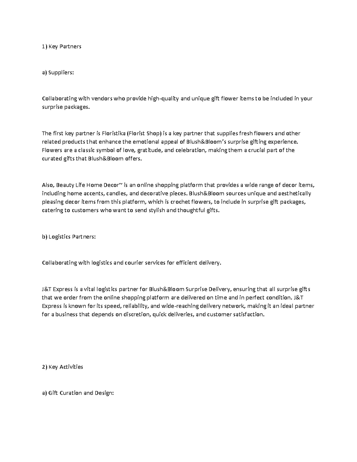 ENT300 BMC Explanation - Key Partners a) Suppliers: Collaborating with ...