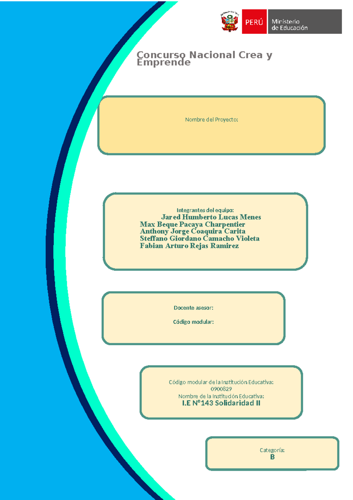 Formato para crea y emprende VII Ciclo - ####### dW Categoría: B Código ...