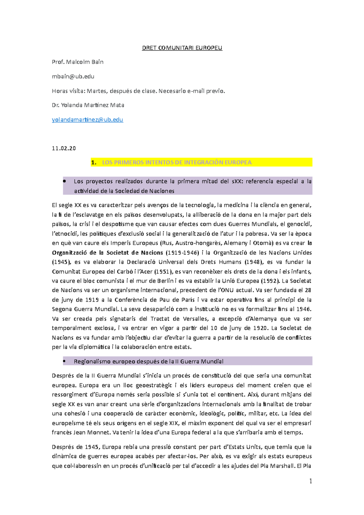 Comunitari Europeu - DRET COMUNITARI EUROPEU Prof. Malcolm Bain mbain ...