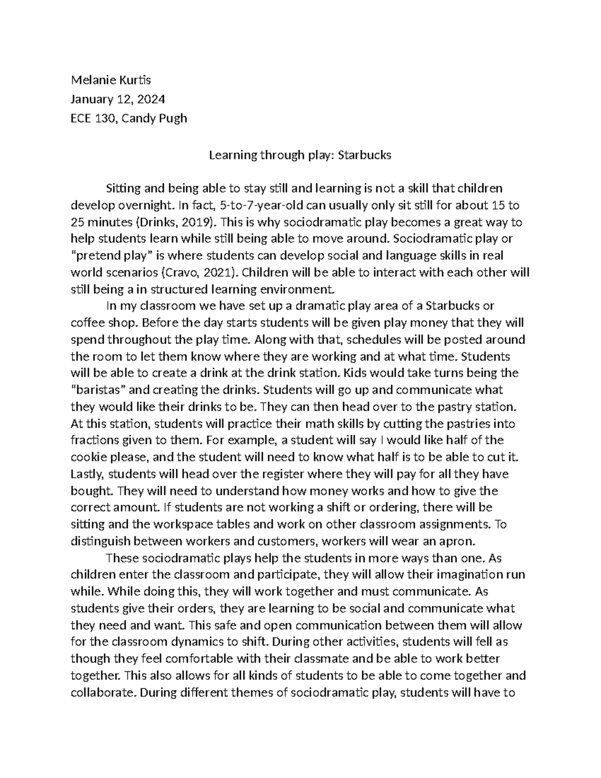 ECE 130 Sociodramatic play - Melanie Kurtis January 12, 2024 ECE 130 ...