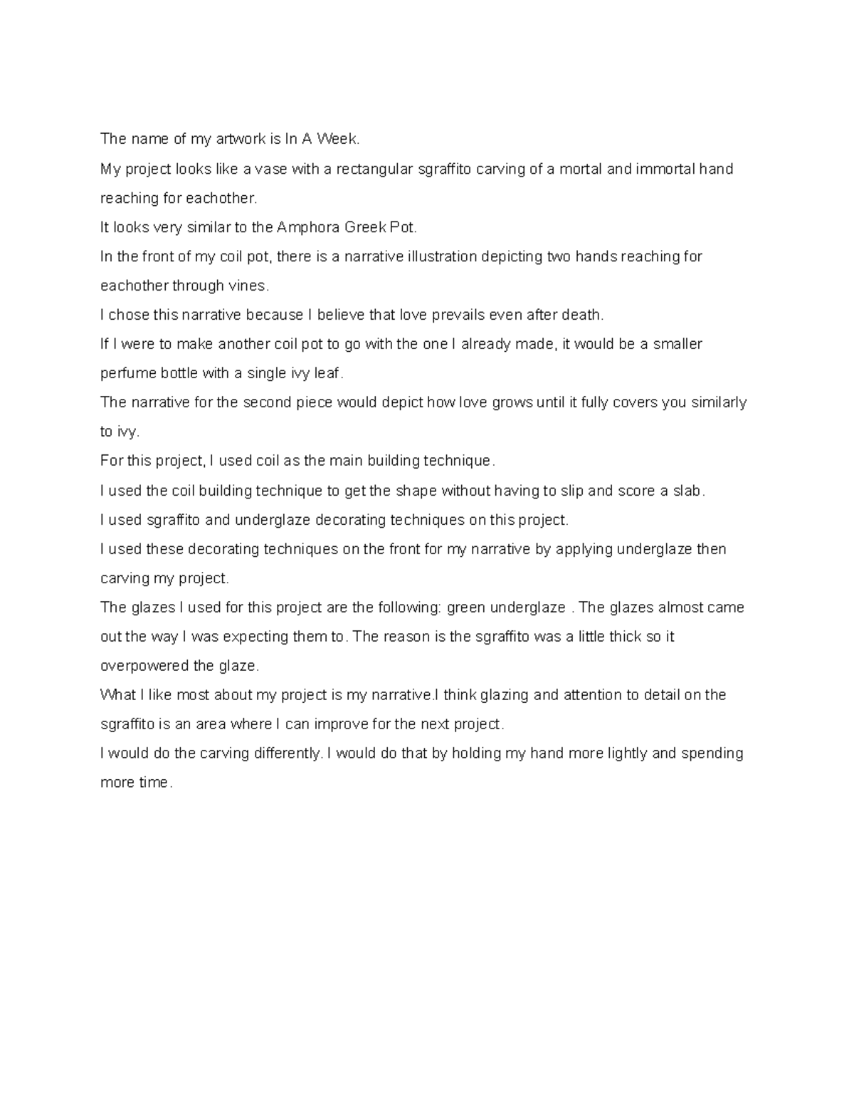 Coil pot artist statement - The name of my artwork is In A Week. My ...