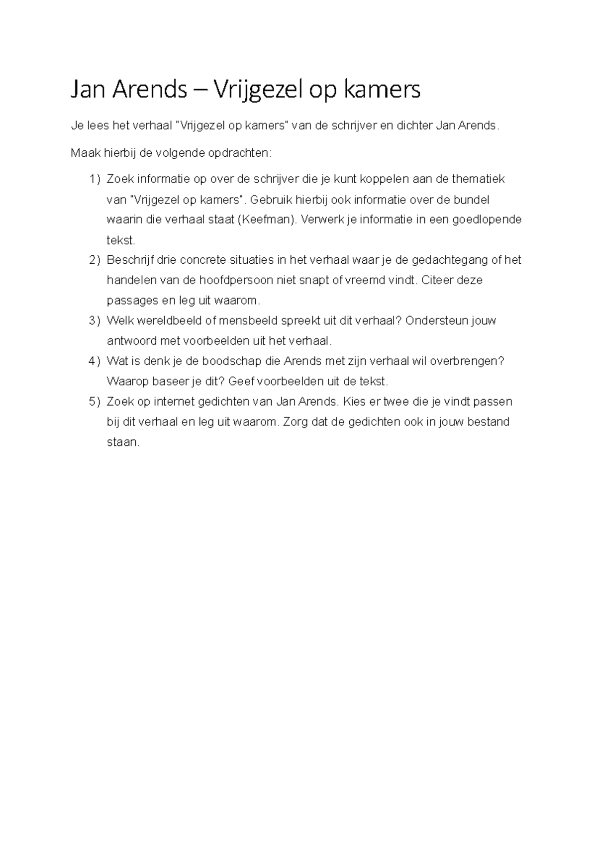 Jan Arends opdrachten - Jan Arends – Vrijgezel op kamers Je lees het ...